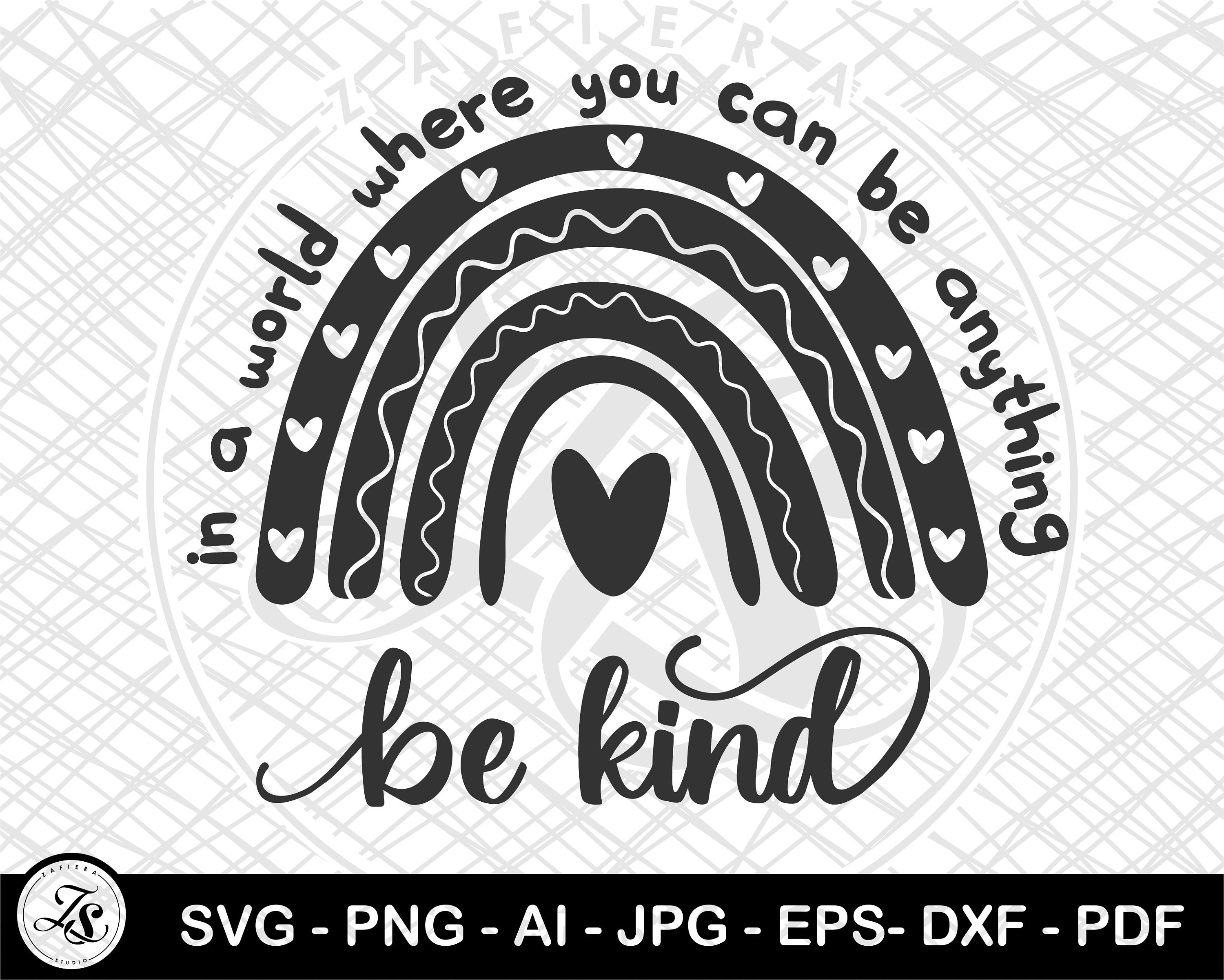 Be Kind Svg Be Kind Png in A World Where You Can Be Anything | Etsy