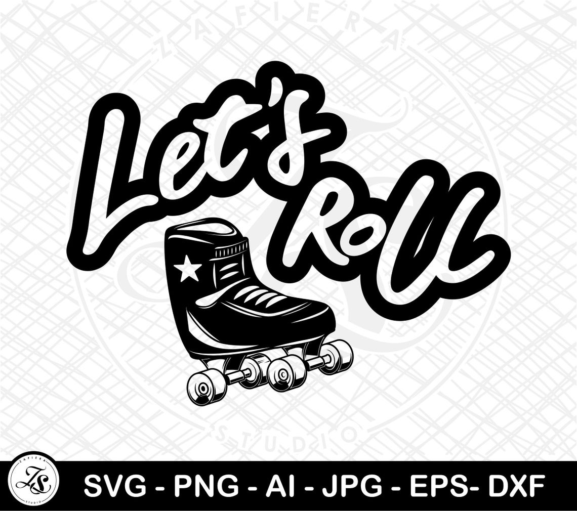 Roller Skates SVG, Roller Svg, Let's Roll, Skate SVG, Skating File, Let ...