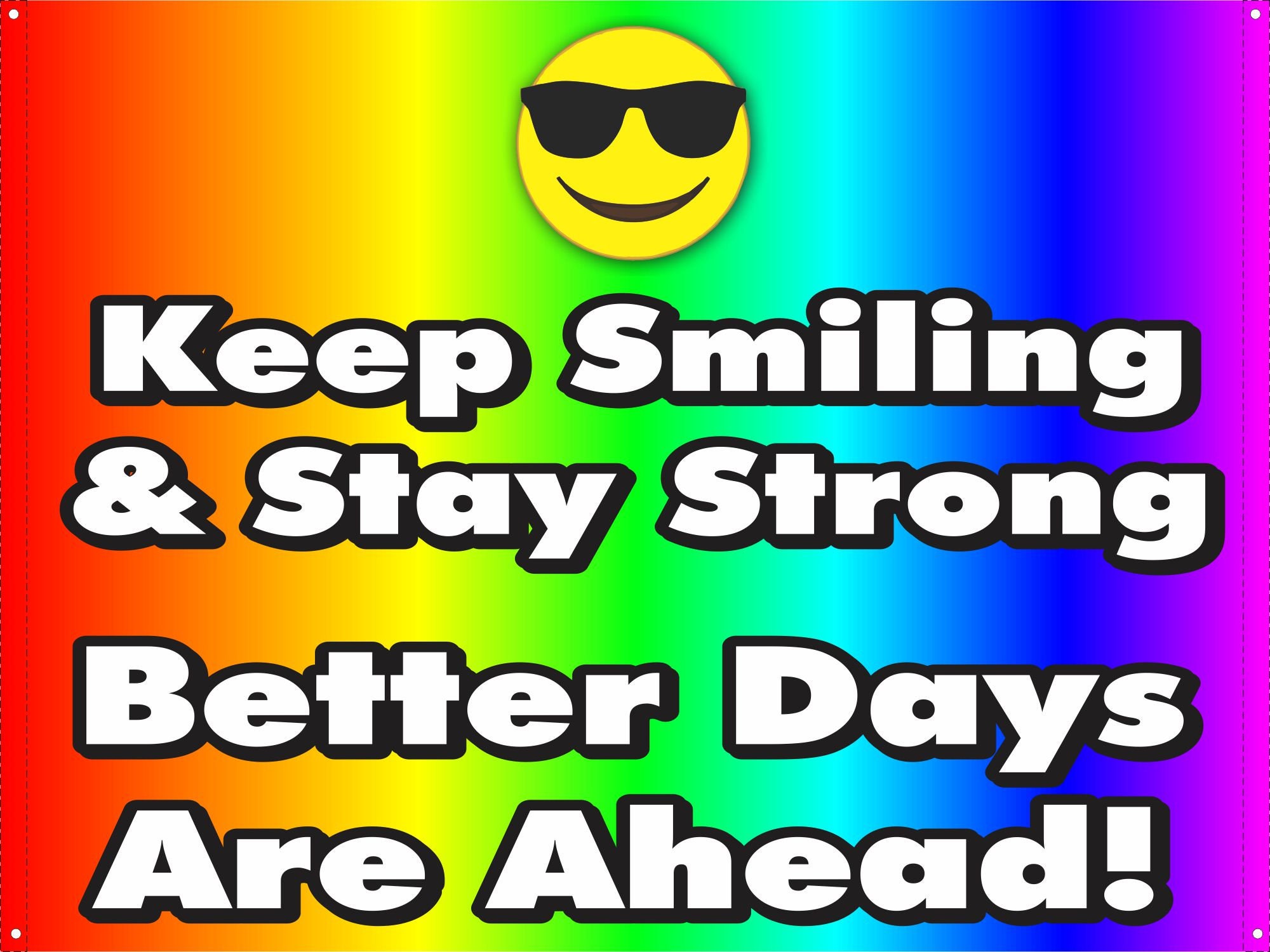 Keep Smiling Stay Strong Full Color Vinyl Banner 4ft X 3ft - Etsy