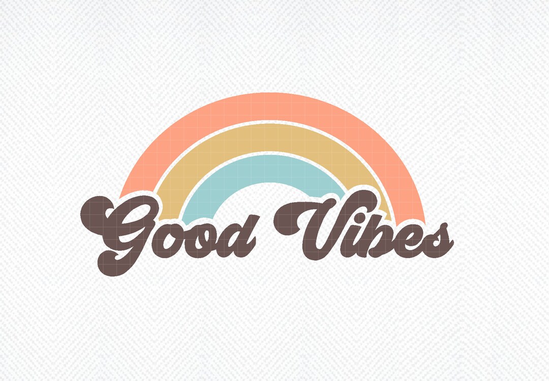 Good Vibes SVG, Good Vibes Rainbow SVG, 70s Style SVG, Retro Vintage ...