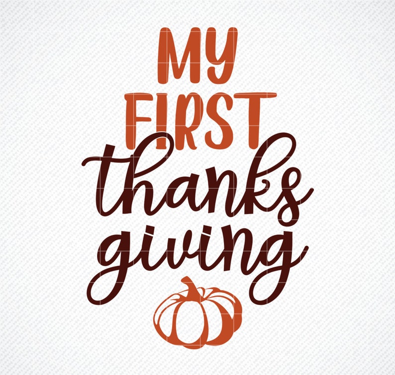 My First Thanksgiving SVG Cricut Silhouette Thanksgiving - Etsy