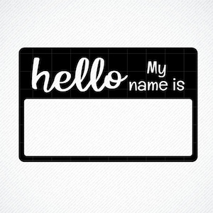Hello My Name Is SVG Name Tag SVG Vector Image Cut File for | Etsy