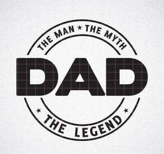 The Man the Myth the Legend SVG Fathers Day Svg Dad Svg | Etsy