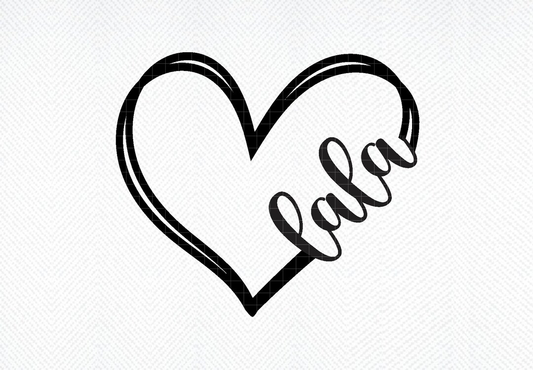 Lala Heart SVG, Lala Heart Frame SVG, Mom Heart Frame Svg, Gift Idea ...