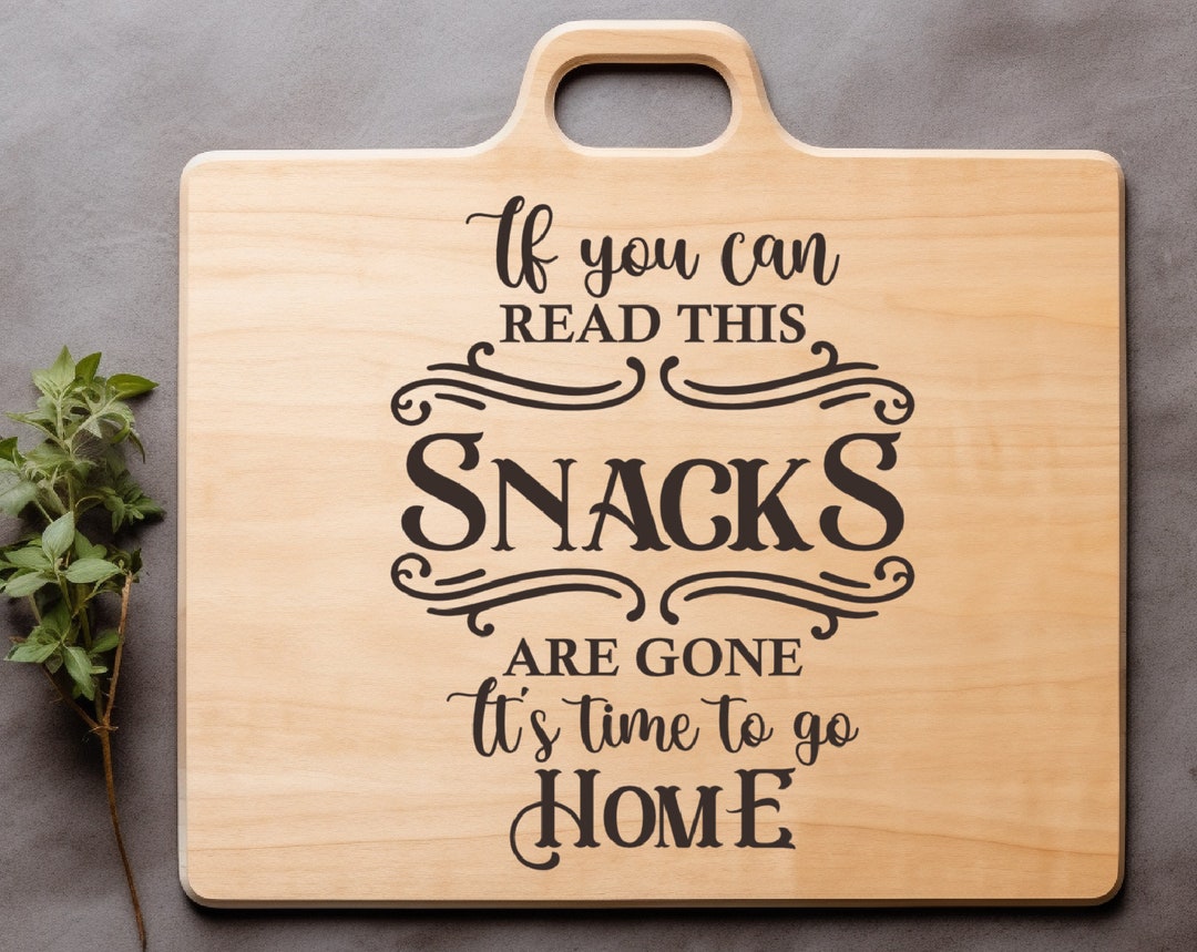 Funny Charcuterie Board Saying Svg, Sarcastic Kitchen SVG, Cutting Board Svg, Snacks Are Gone ...