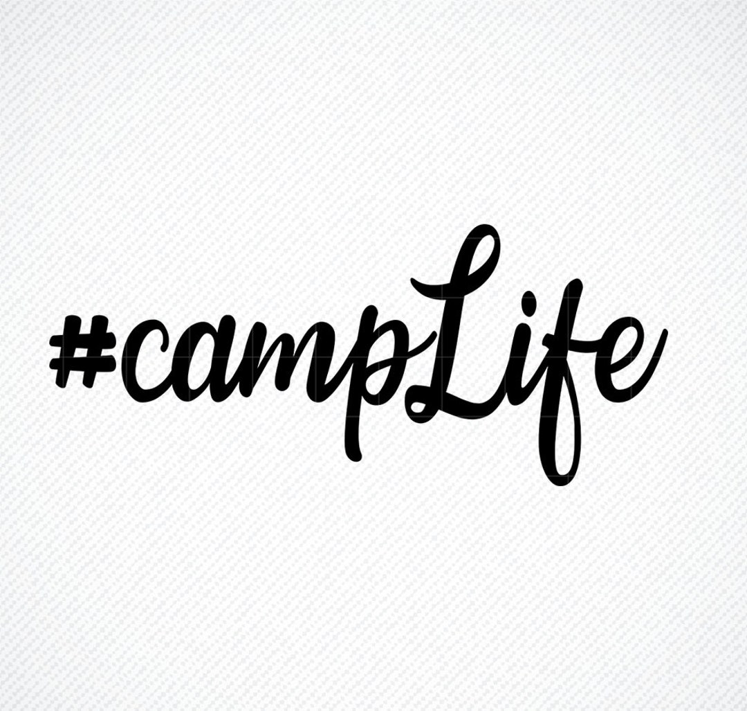 Camp Life Svg, Camping Life Svg, Camp Svg, Happy Camper Svg, Hashtag ...