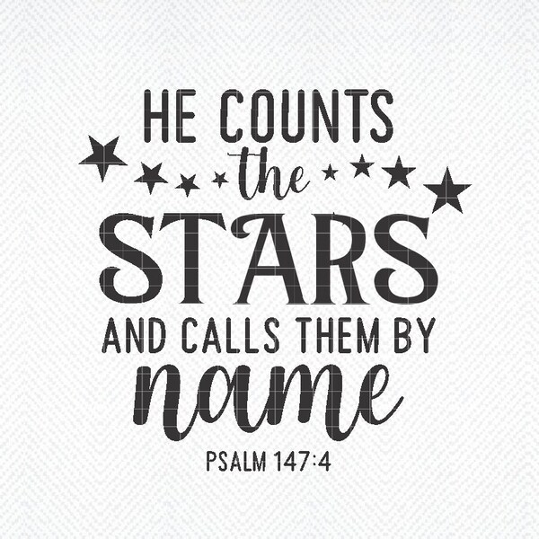 He Counts the Stars and Calls Them by Name - Etsy