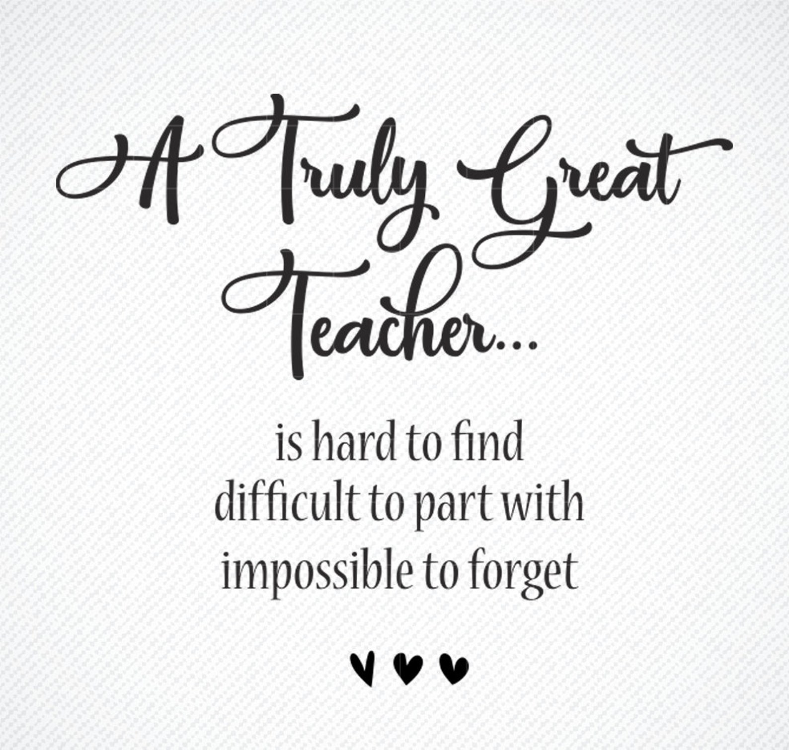 A Truly Great Teacher is Hard to Find Difficult to Part With - Etsy