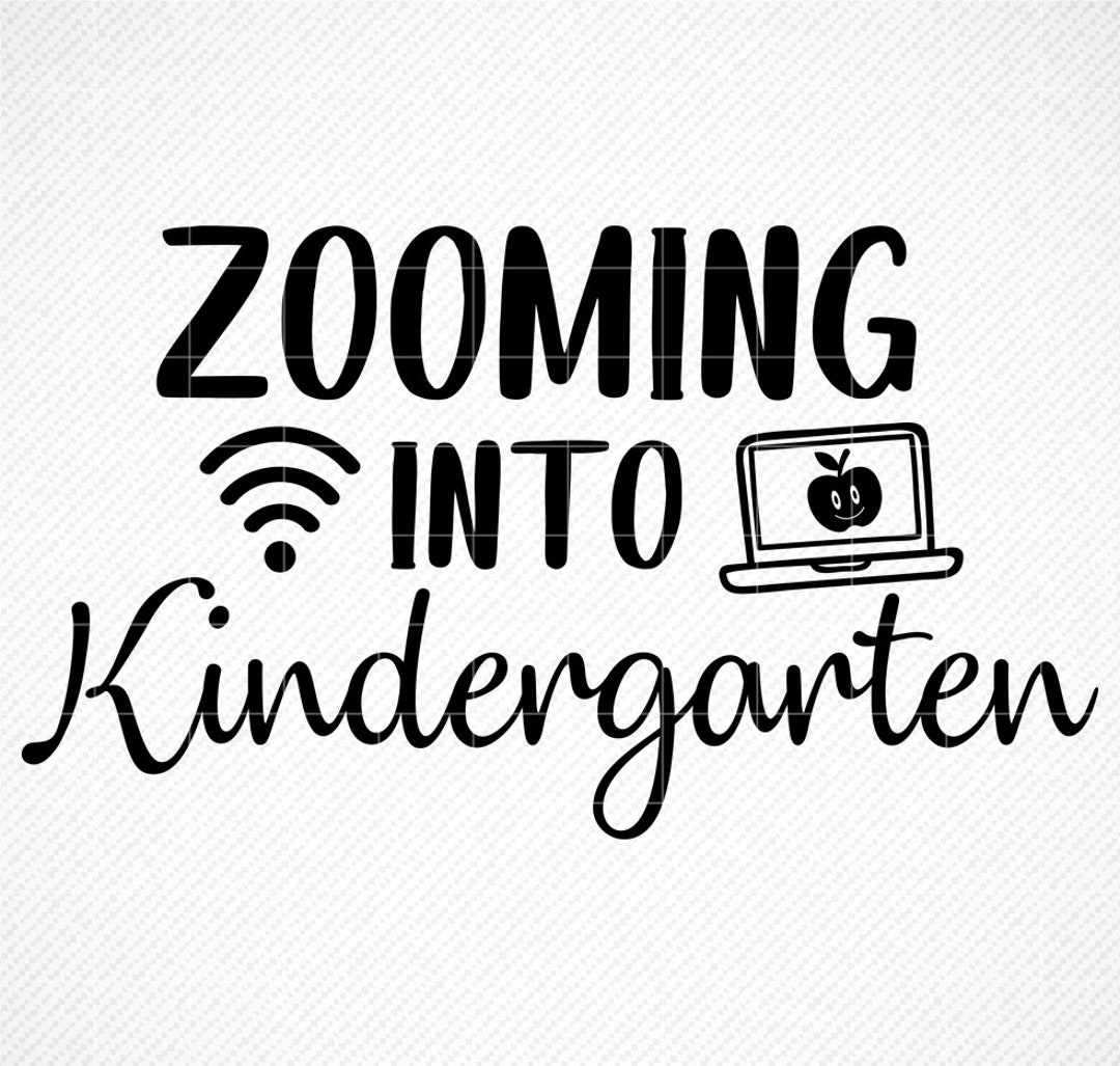 Zooming Into Kindergarten SVG , Back to School SVG, Distance Learning ...