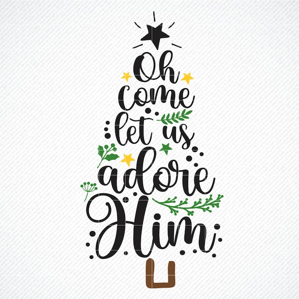 Oh Come Let Us Adore Him Svg - Etsy