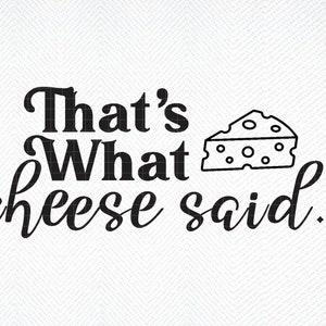 Funny Cutting Board Sayings Svg, That's What Cheese Said, Charcuterie ...
