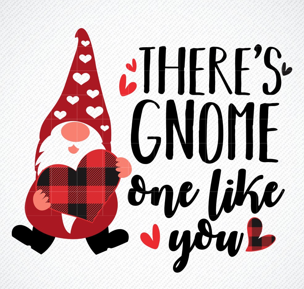 There's Gnome One Like You Svg Valentine Gnome Gnomies | Etsy