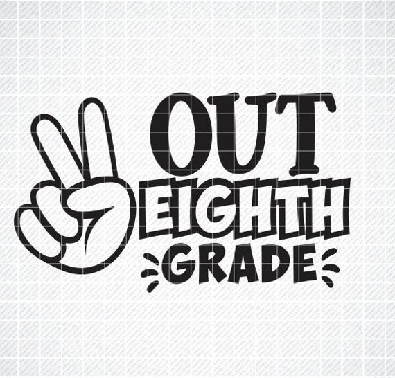 Peace Out Eighth Grade Svg Kids Graduation Shirt Svg Last | Etsy