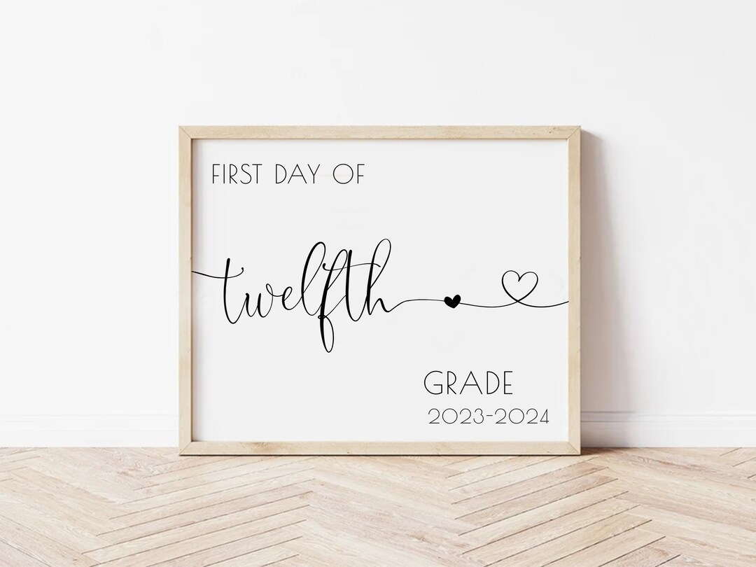 First Day of Twelfth Grade Chalkboard Sign, First Day of 12th Grade ...