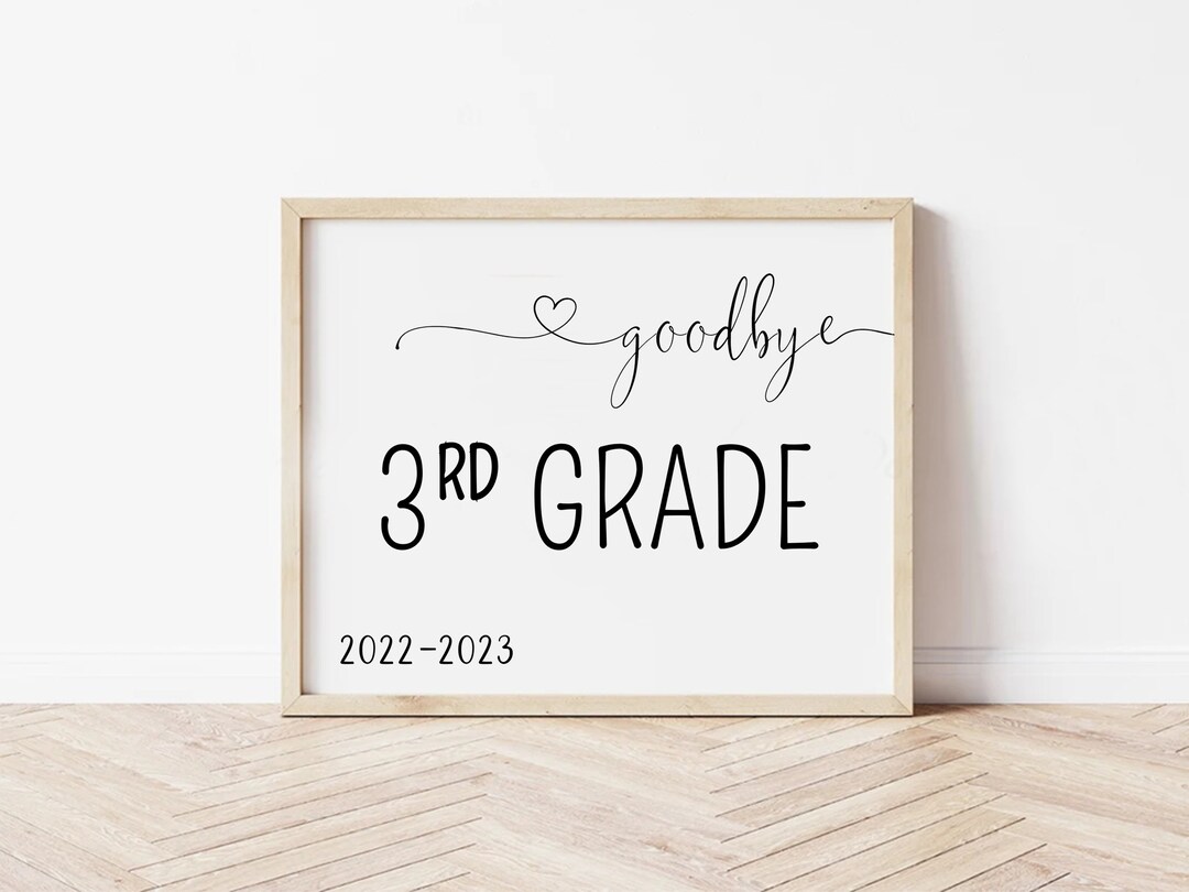 Goodbye 3rd Grade Chalkboard Sign, Last Day of 3rd Grade Sign, Goodbay ...