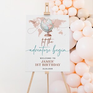 Let the Adventure Begin 1st Birthday Welcome Sign Printable, World ...