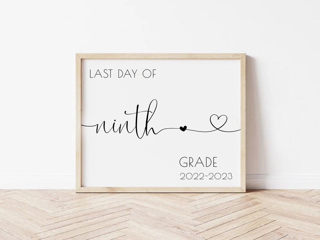 Last Day of School Sign, Editable Last Day of 9th Grade Sign, 9th Grade ...