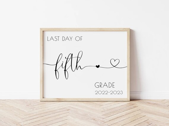 Editable last day of 5th grade sign, last day of school sign, 5th grade ...