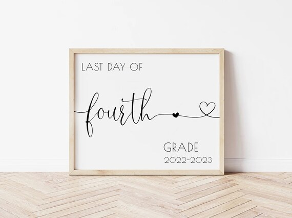 Last day of school sign, editable last day of 4th grade sign, 4th grade ...