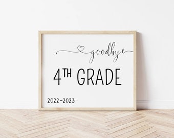 Goodbye 4th Grade Sign, Printable Last Day of School Sign, Fourth Grade ...