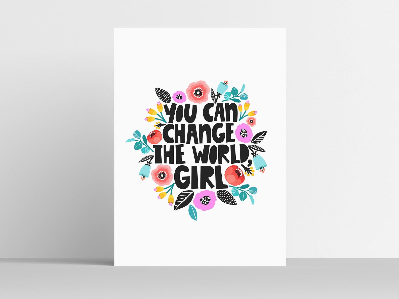 Girl Power Print/you Can Change the World Girl/printable Quote/flowers ...