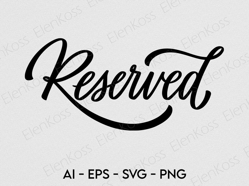 Reserved Sign SVG. Hand Lettered Wedding Png, Eps Cut File. Bridal ...