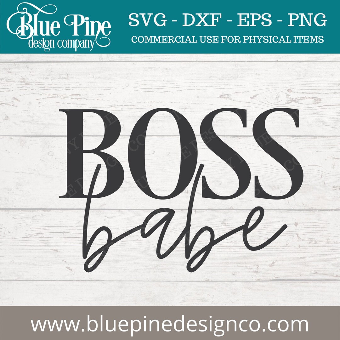 Boss Babe Svg, Boss Lady Svg, Boss Baby Svg, Boss Svg, Cricut Cut Files ...