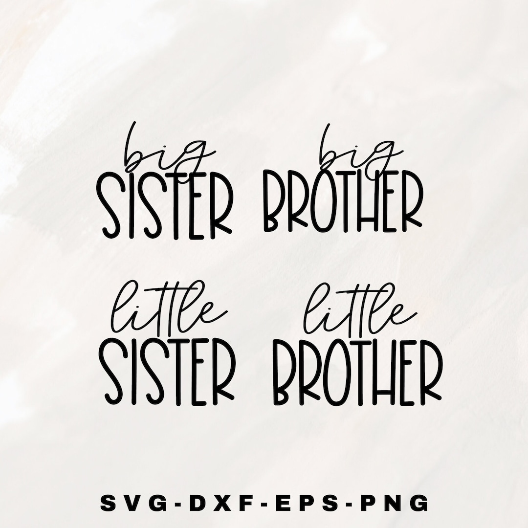 Big Brother Svg, Big Sister Svg, Little Brother Svg, Little Sister Svg ...