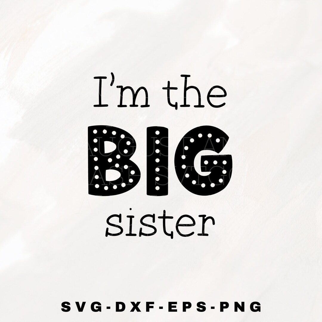 Hermana mayor svg, hermana mayor svg, soy la camisa de la hermana mayor ...