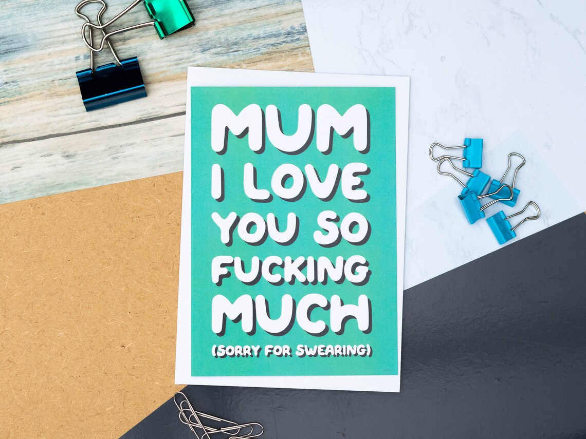 Mum I Love You so Fucking Much sorry for Swearing Funny - Etsy Mum I Love You so Fucking Much sorry for Swearing Funny - Etsy
