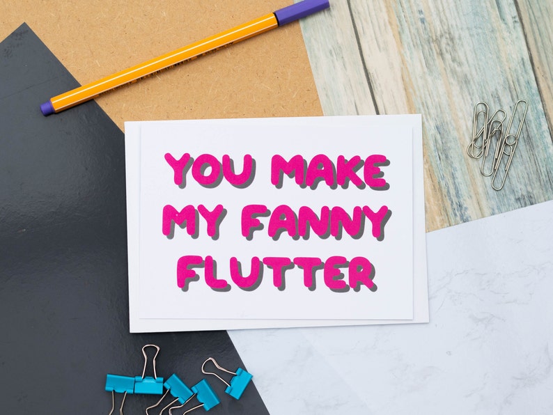 You Make My Fanny Flutter, Funny Card, Rude Anniversary/valentines Card ...