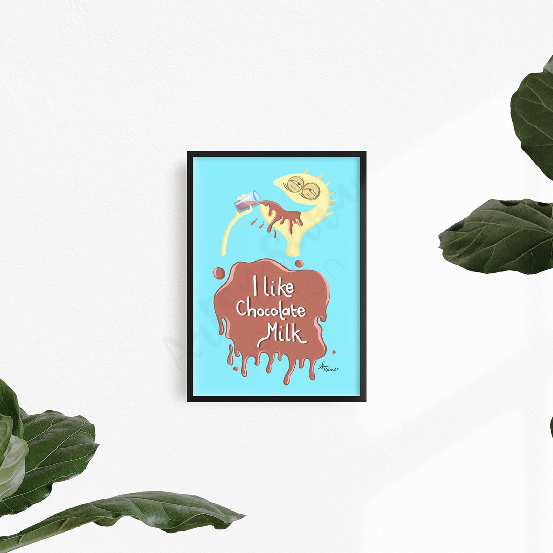 Cheese 'I Like Chocolate Milk' Print - Foster's Home Art - Etsy