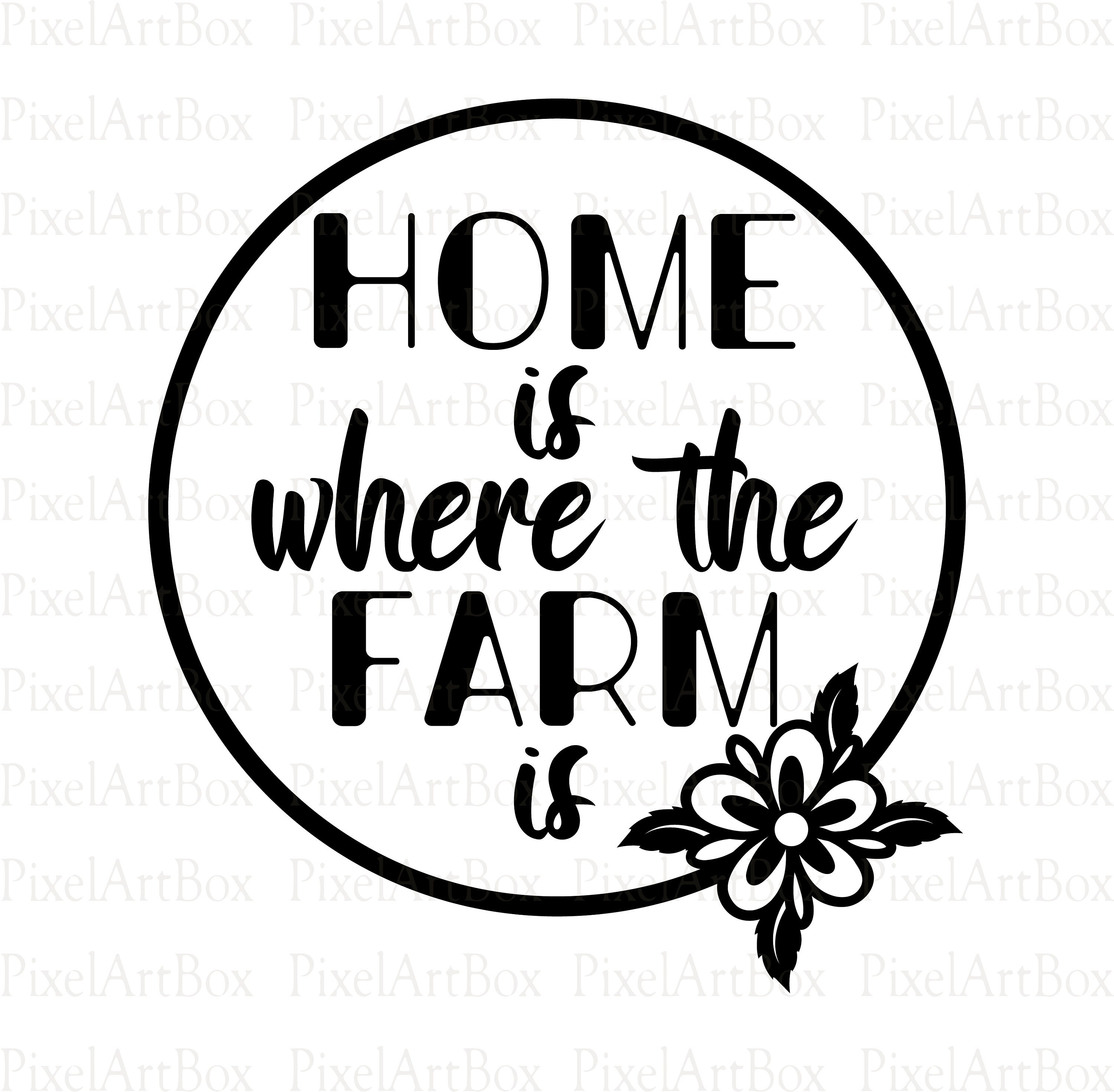 Home Is Where The Farm Is Svg Cut File Commercial Use Etsy