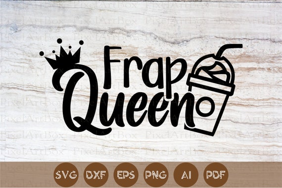 Frap Queen SVG Cut File Commercial Use Silhouette Cricut - Etsy Canada
