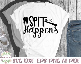 Spit Happens Svg | Etsy