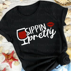 Sippin Pretty SVG Cut File Commercial Use Dxf Eps Png - Etsy