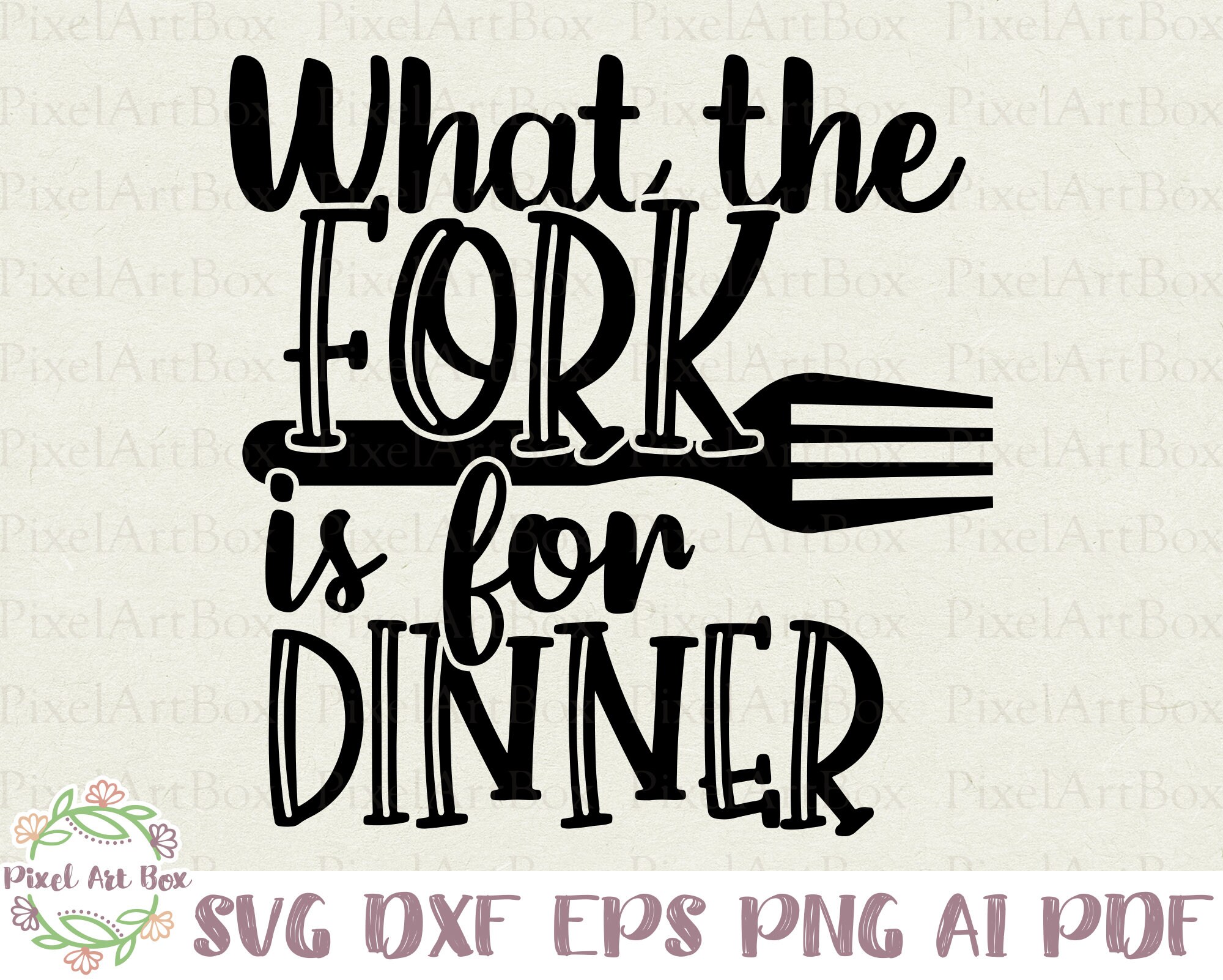 What the Fork is for Dinner SVG Cut File Commercial Use - Etsy