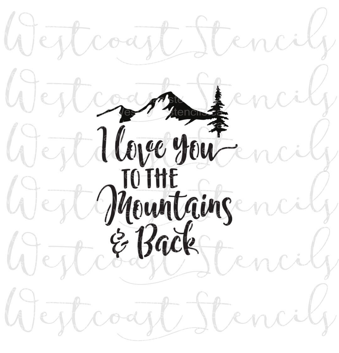 DIGITAL I Love You to the Mountains and Back Stencil Cookie - Etsy