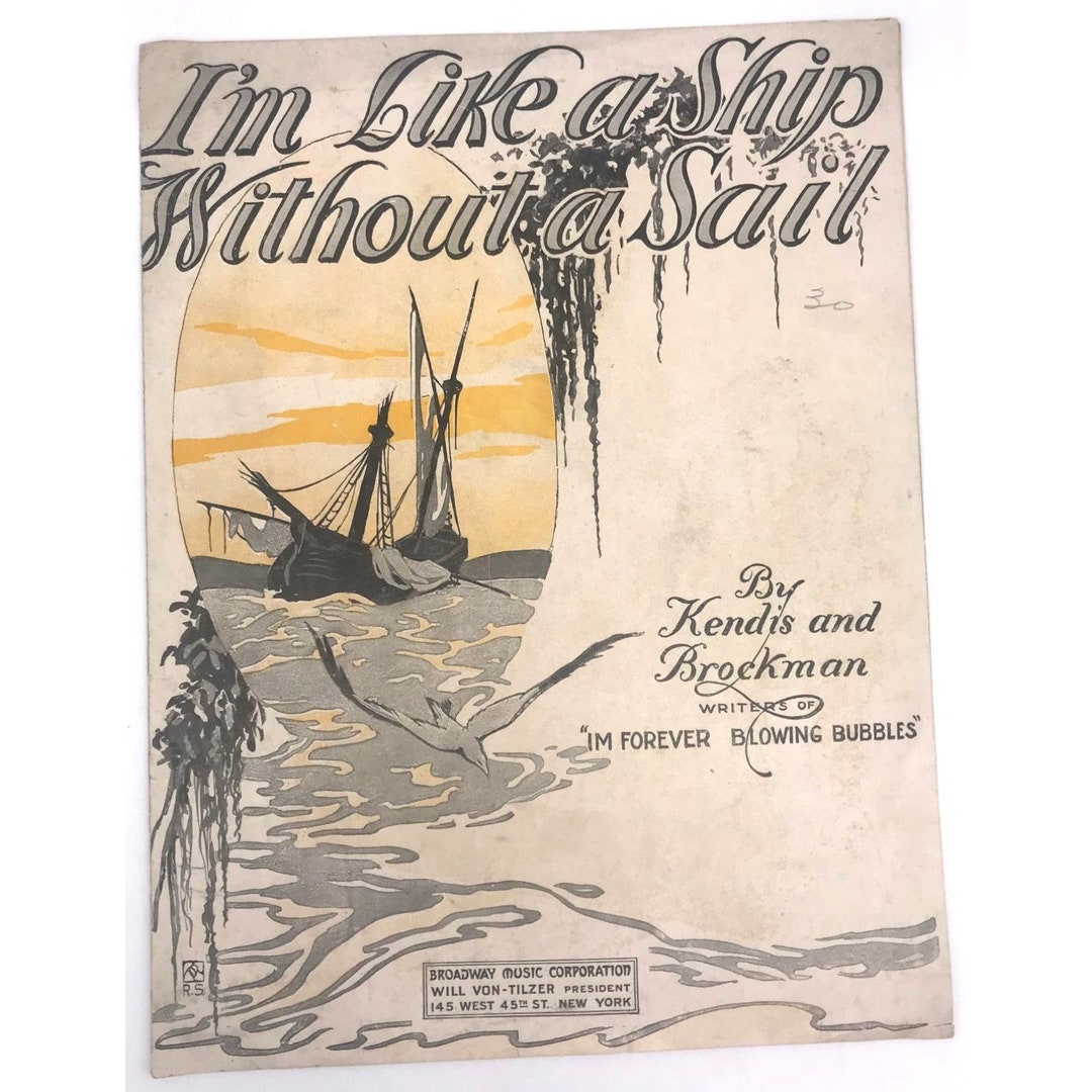 Vintage Sheet Music, I'm Like a Ship Without a Sail by Kendis and ...