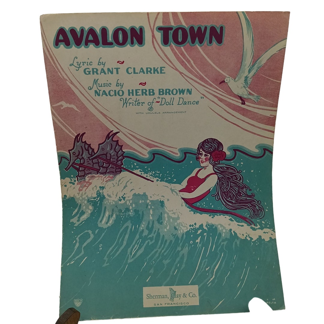 Vintage Sheet Music, Avalon Town by Grant Clarke and Nacio Herb Brown ...