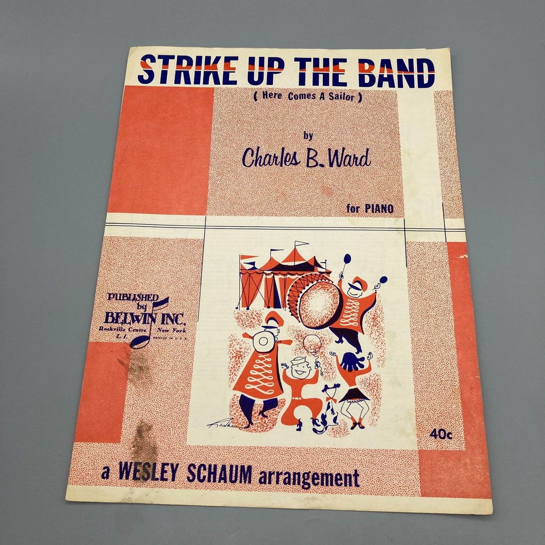 Vintage Sheet Music, Strike up the Band Here Comes a Sailor by Charles ...