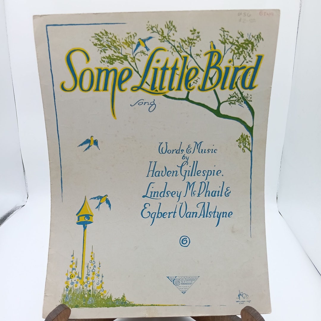 Antique Sheet Music, Some Little Bird Song by Haven Gillespie Lindsey ...