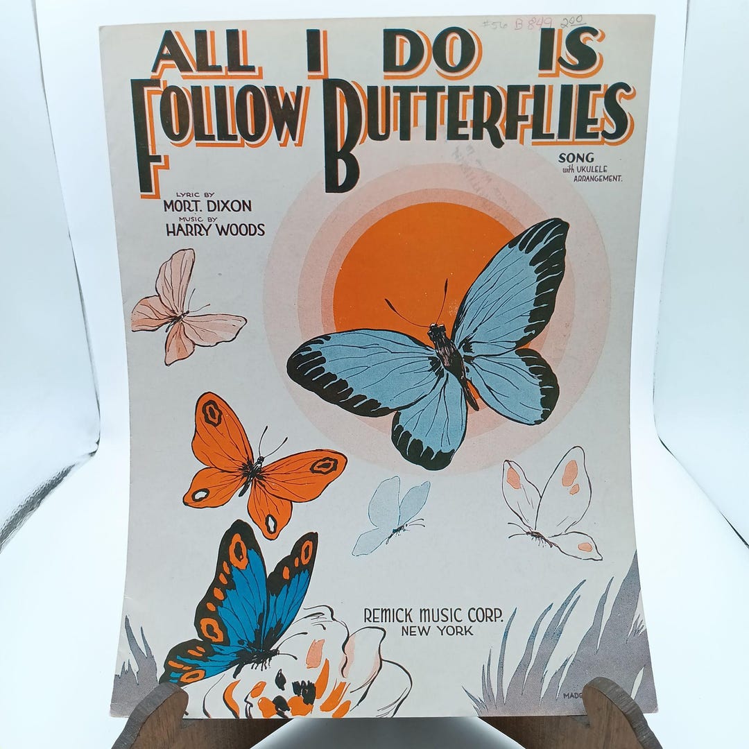 Vintage 1920s Sheet Music All I Do is Follow Butterflies by Mort Dixon ...