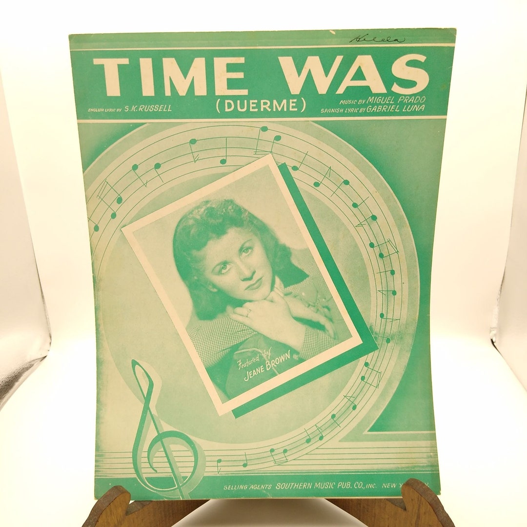 Vintage Sheet Music, Time Was Duerme by Russell Prado Luna, Southern ...
