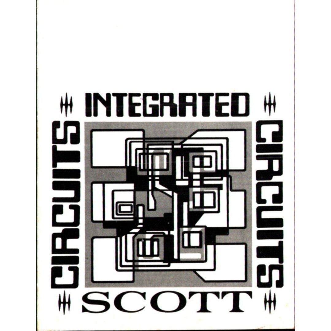 Vintage Scott Integrated Circuits Booklet, 1966 AV Advertising 142-11 ...