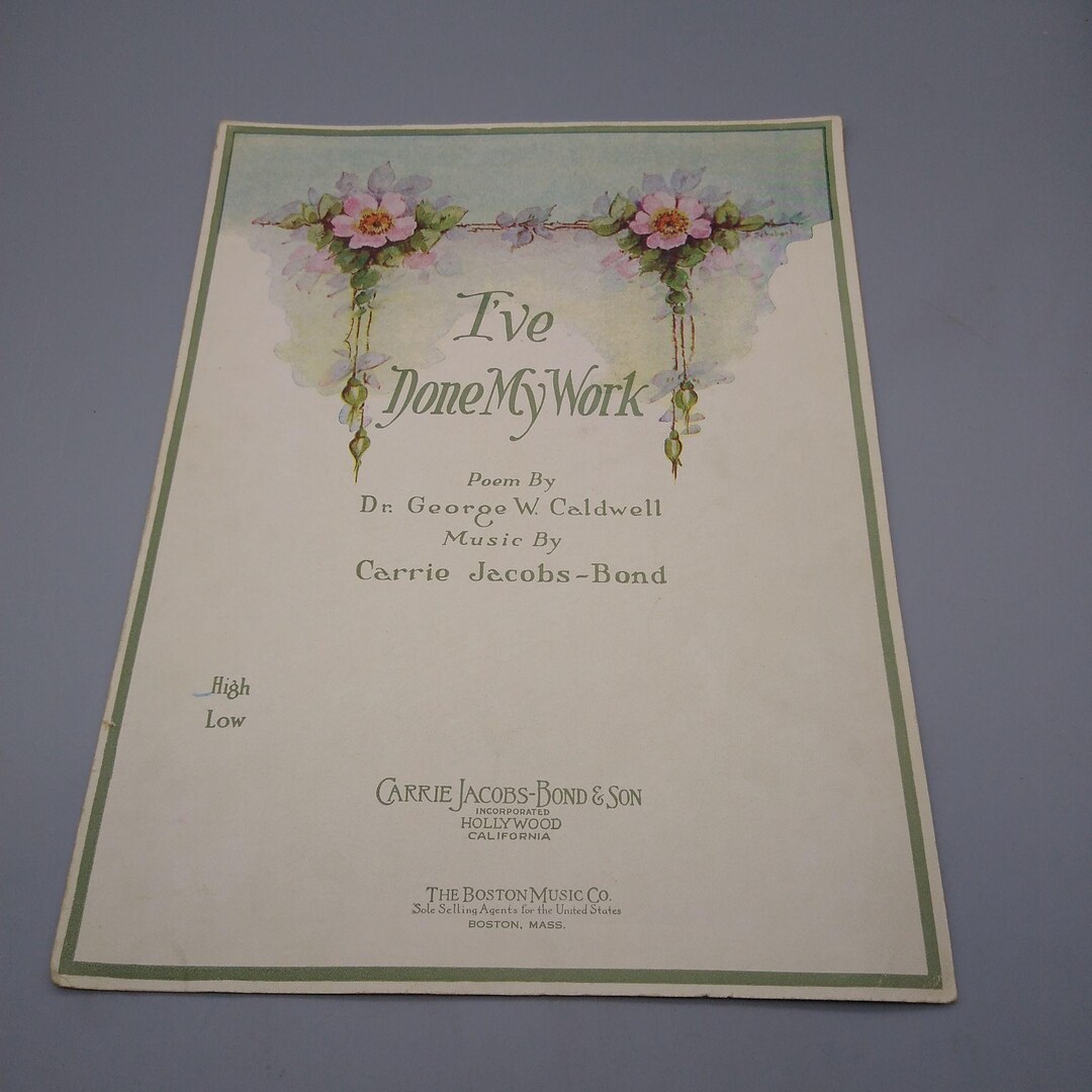 Vintage Sheet Music, I've Done My Work by George Caldwell and Carrie ...