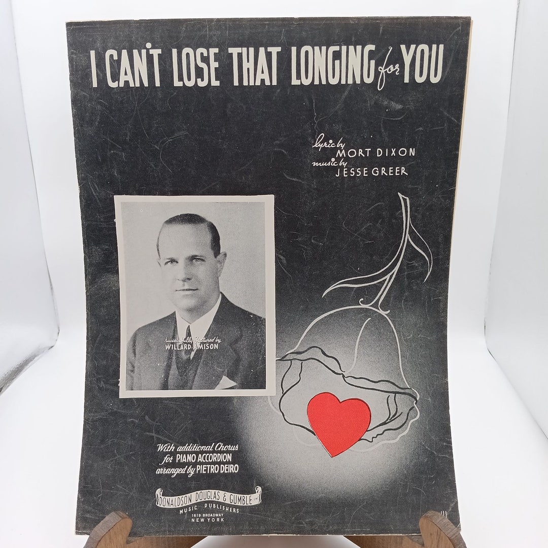 Vintage Sheet Music, I Can't Lose That Longing for You by Mort Dixon ...