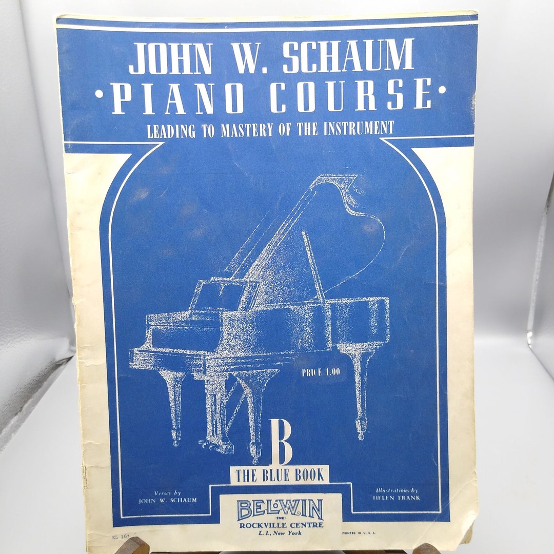 Vintage John Schaum Piano Course B the Blue Book, Belwin 1945, Practice ...