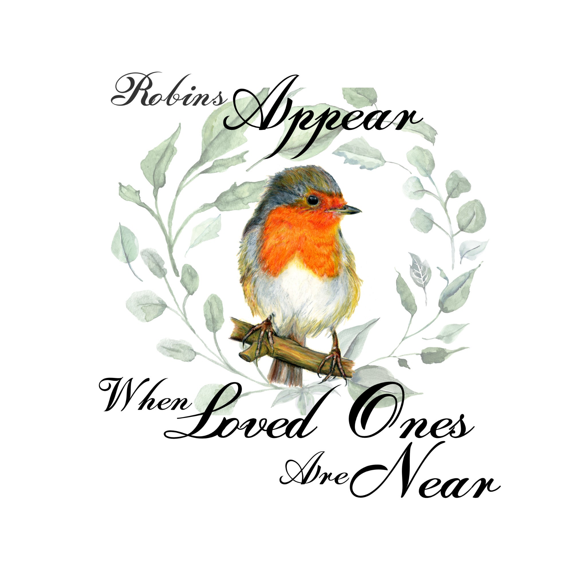Robins Appear When Loved Ones Are Near Digital Download - Etsy UK