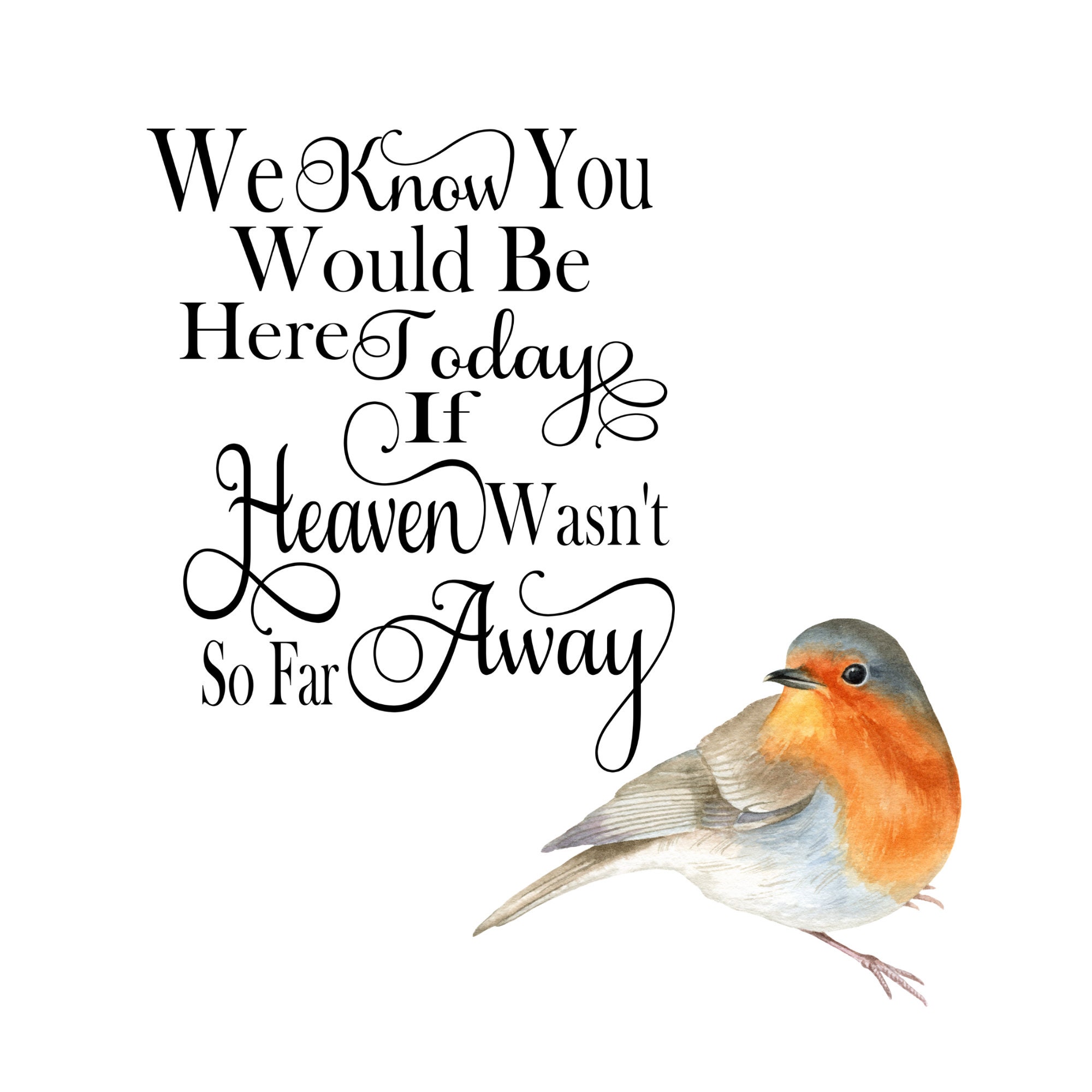 Robins Appear When Loved Ones Are Near Heaven Memorial - Etsy UK